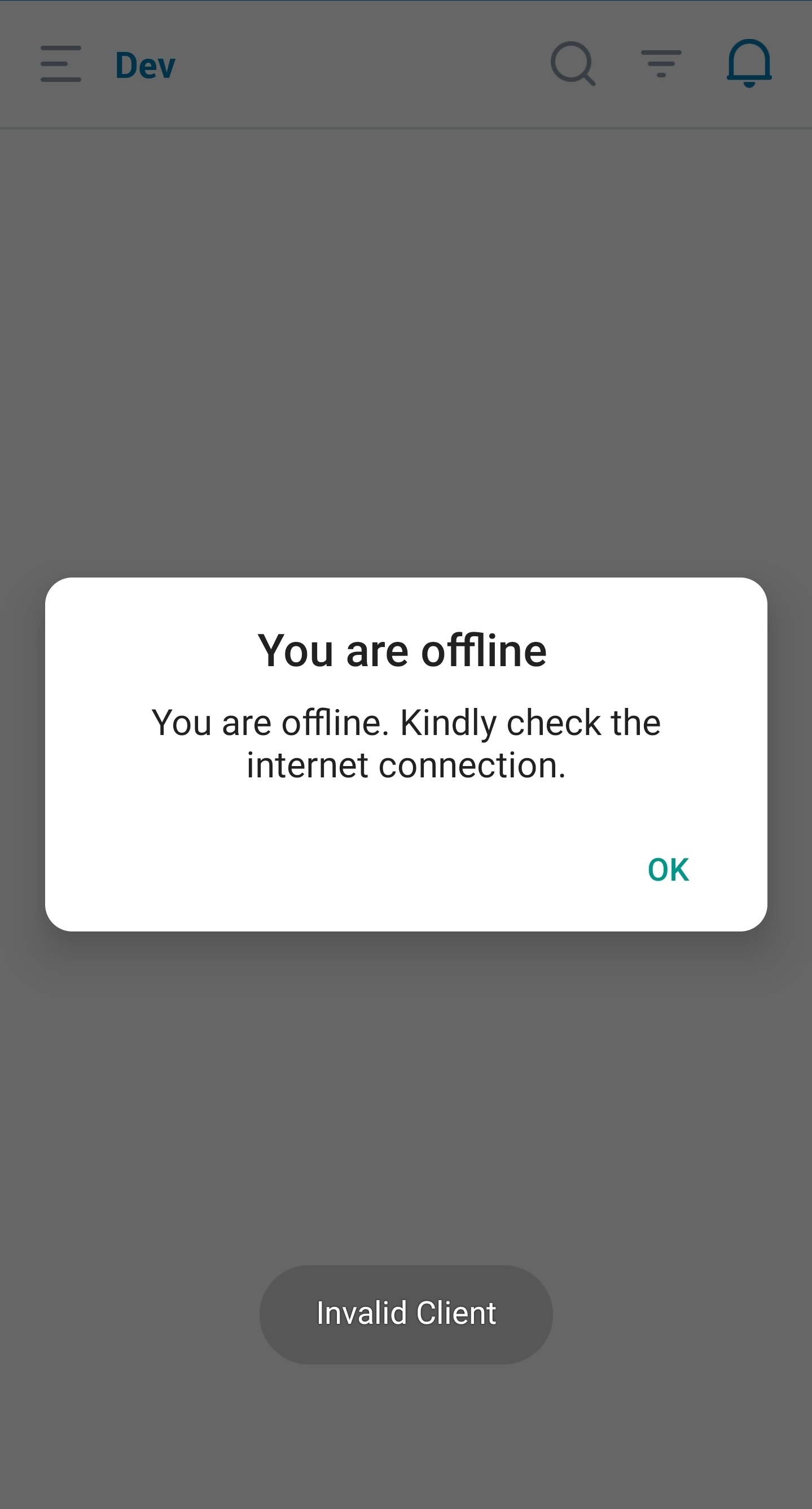 [Android][Offline Indicator] Invalid Client: You are offline. Kindly ...