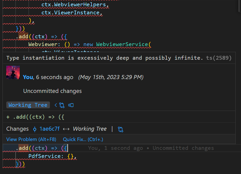 If you add to much dependencies it gives "Type instantiation is excessively deep and possibly ...
