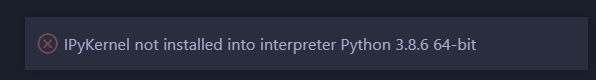 Ipykernel Not Installed Into Interpreter Python 386 64 Bit · Issue 