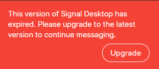 Signal Desktop has expired · Issue #5252 · signalapp/Signal-Desktop · GitHub