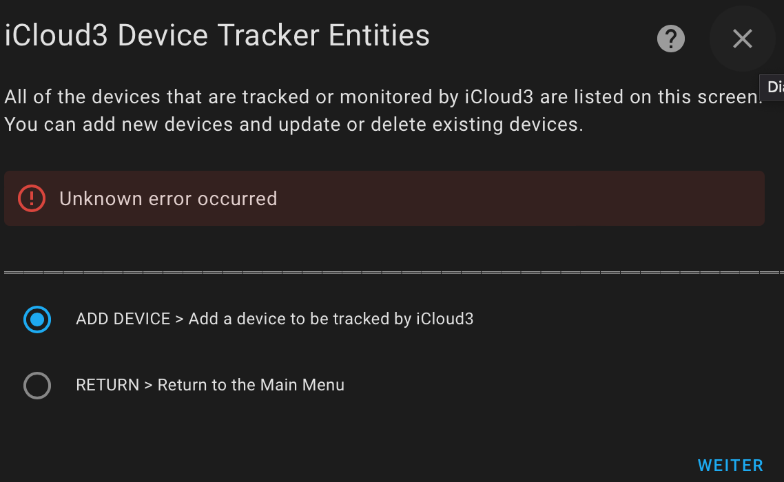 from v2.4 to v3 - add device -> unknown error occurred · Issue #207 · gcobb321/icloud3_v3 · GitHub