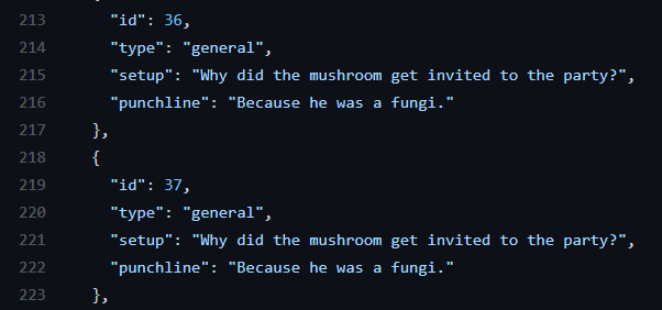Duplicated jokes (36 and 37) · Issue #74 · 15Dkatz/official_joke_api · GitHub