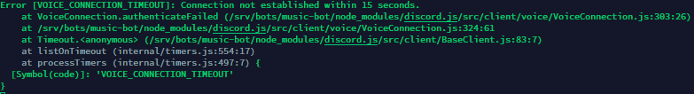Bug: Bot raises Error [VOICE_CONNECTION_TIMEOUT] when I try to play a song · Issue #716 ...