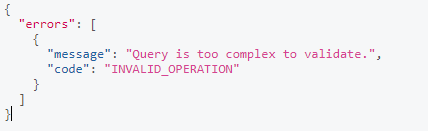Error - Query is too complex to validate. · Issue #696 · graphql-dotnet/graphql-dotnet · GitHub