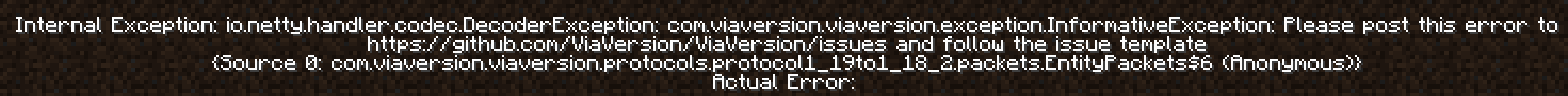 Decoder exception (ViaFabric & ViaBackwards on client) · Issue #2987 · ViaVersion/ViaVersion ...