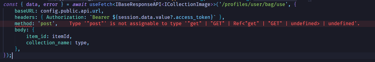 Generic type of useFetch composable does not work if the method option ... Generic type of useFetch composable does not work if the method option ...