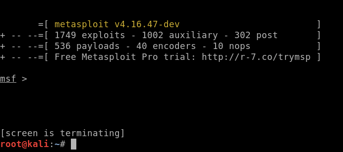 Detached Screen Exits When Starting msfconsole · Issue #10590 · rapid7/metasploit-framework · GitHub
