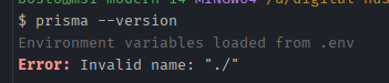 CLI Throws Error "Invalid name: './' ", when typing any of the commands after Prisma ...