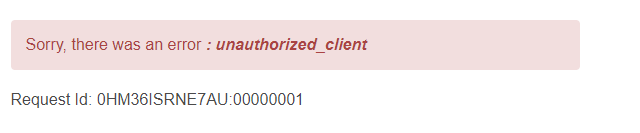Getting "Sorry, there was an error : unauthorized_client" · Issue #4941 · DuendeArchive ...