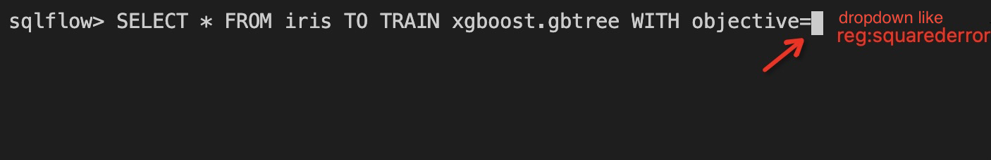 Add auto completion for xgboost's objective parameter · Issue #2059 · sql-machine-learning ...