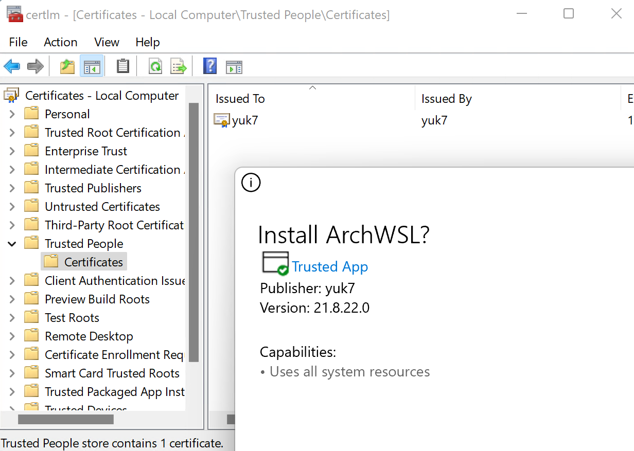 The certificate can be placed in "Trusted People" instead · Issue #239 · yuk7/ArchWSL · GitHub