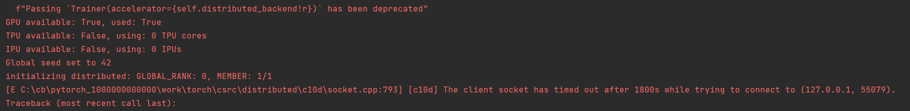 GPU used: True; TimeoutError: The client socket has timed out after 1800s while trying to ...