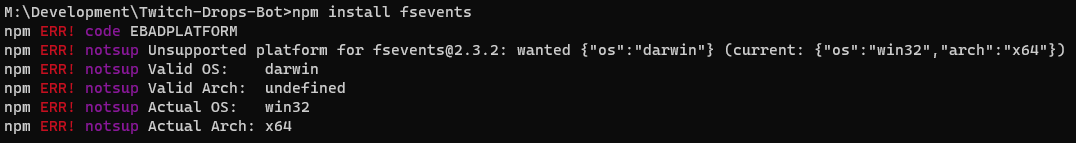 fsevents module not supported on Windows · Issue #84 · TychoTheTaco/Twitch-Drops-Bot · GitHub