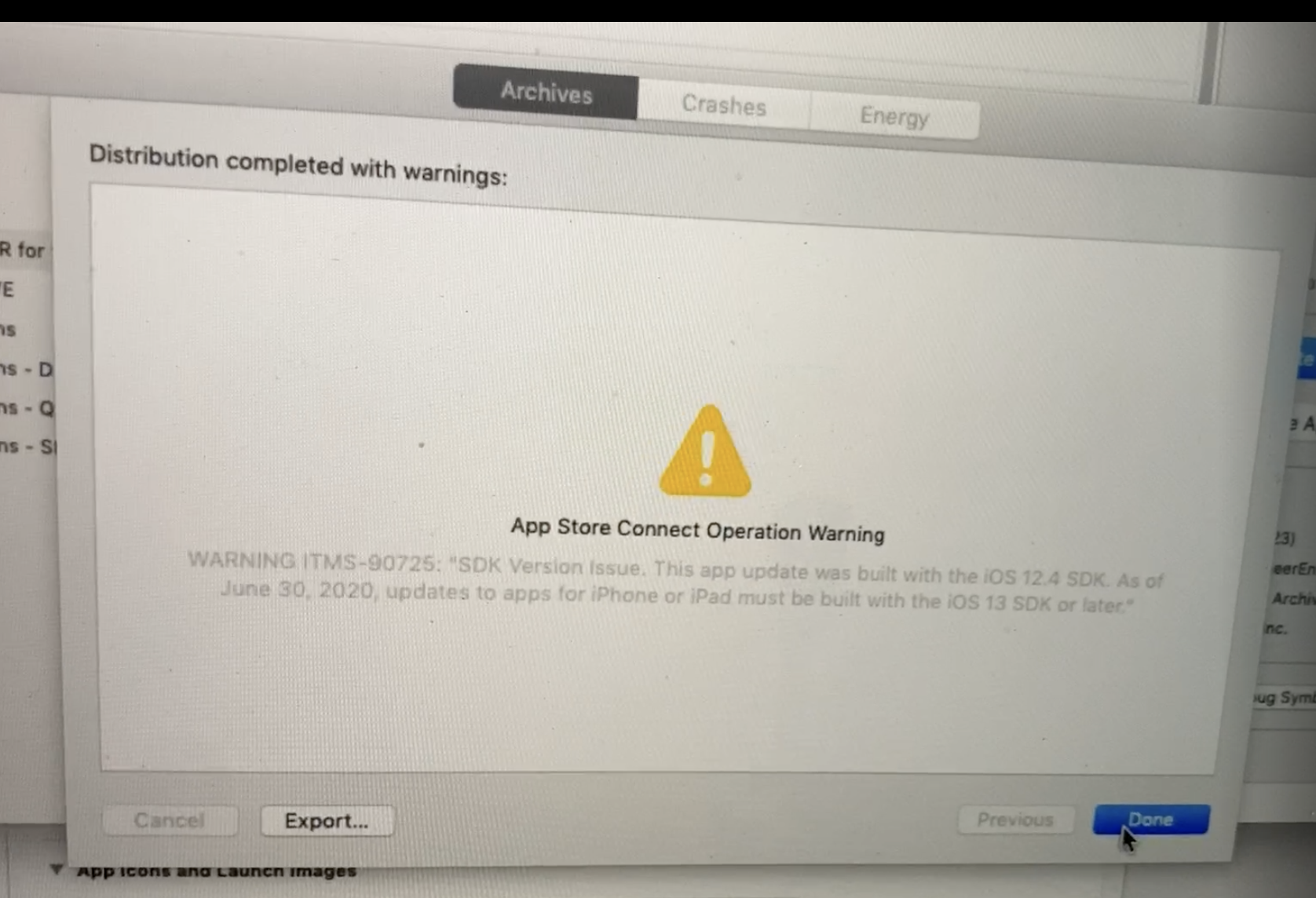 ERROR ITMS-90725: "SDK Version Issue. This app was built with the iOS 12.4 SDK. New apps for ...