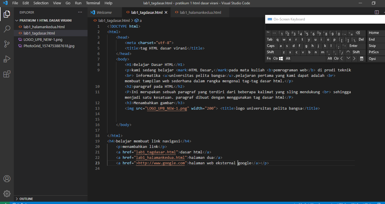 pertama kita bisa buka visual studio code lalu buat filenya lab1_tagdasar dan buat file ...