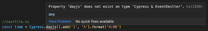 Dayjs/Typescript - cannot extend Cypress interface · Issue #18115 · cypress-io/cypress · GitHub