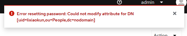 Error resetting password: Could not modify attribute for DN [uid=lixiaokun, ou=People, dc ...