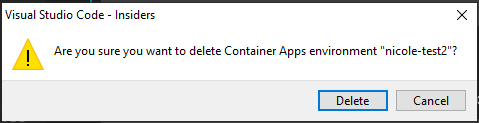 Pop up a confirmation dialog to click "Delete" button if sets `Container Apps: Delete ...