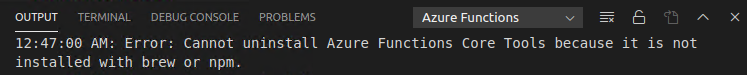 Fail To Uninstall Azure Functions Core Tools By Command Uninstall Azure Functions Core Tools