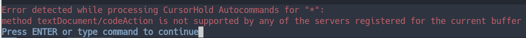 Error detected while processing CursorHold Autocommands for "*": method textDocument/codeAction ...