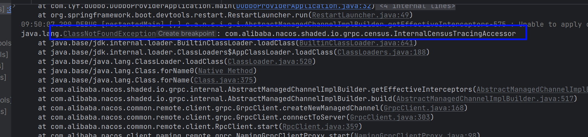 ClassNotFoundException: com.alibaba.nacos.shaded.io.grpc.census.InternalCensusTracingAccessor ...