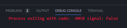 Unable to Run Without Debugging: Process exiting with code: -4058 signal: false · Issue #999 ...