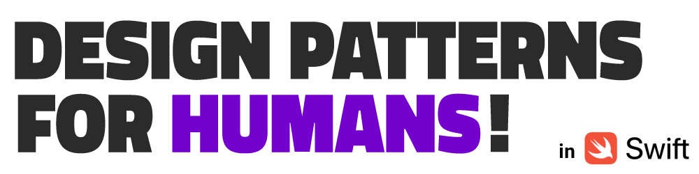 GitHub - armanabkar/swift-design-patterns-for-humans: An ultra ...