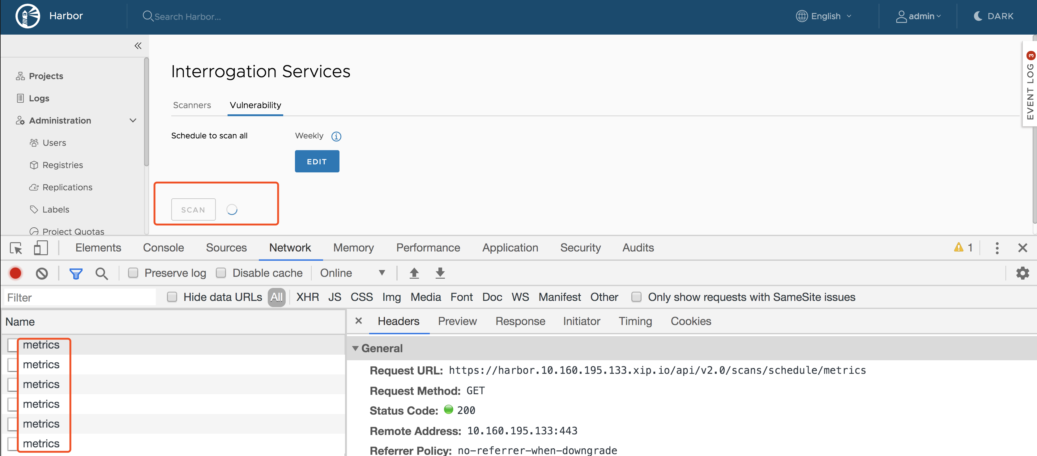 The GET /api/v2.0/scans/schedule/metrics request is sent continually after setting schedule scan ...