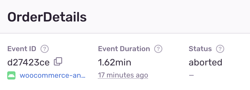 Fix performance tracking of Order Details · Issue #7428 · woocommerce/woocommerce-android · GitHub