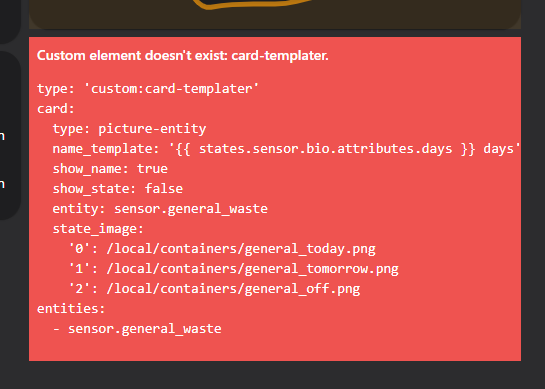 Custom element doesn't exist: card-templater. · Issue #191 · bruxy70/Garbage-Collection · GitHub