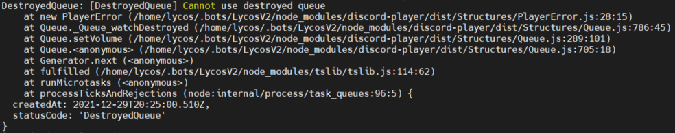 DestroyedQueue: [DestroyedQueue] Cannot use destroyed queue · Issue #960 · Androz2091/discord ...