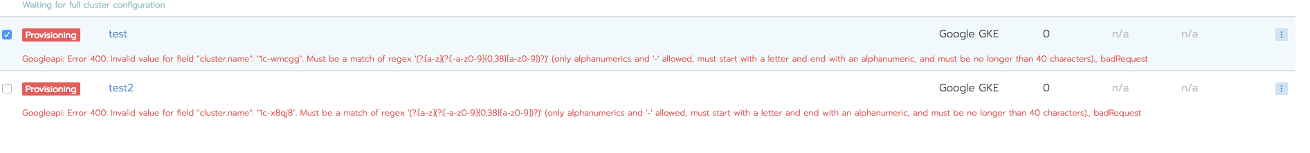 create gke cluster return invalid cluster.name error · Issue #12720 · rancher/rancher · GitHub