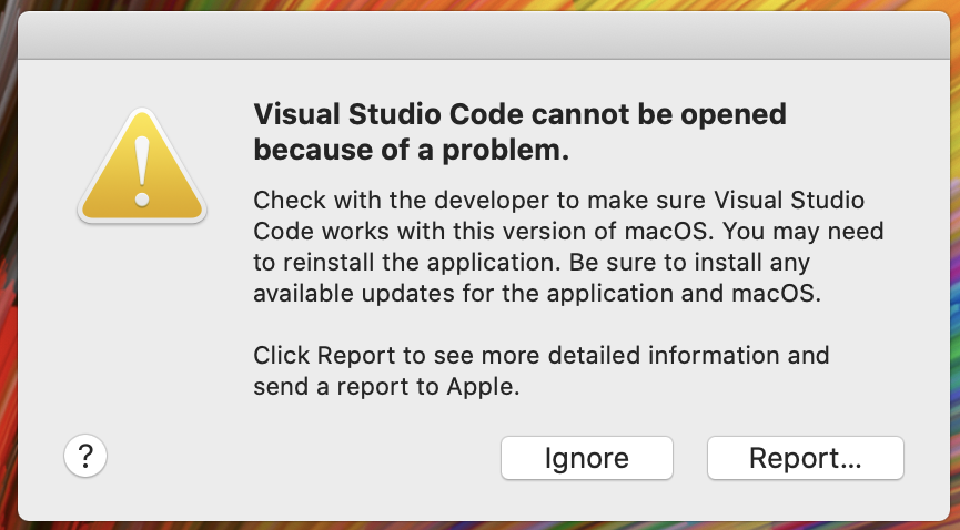 Visual Studio Code cannot be opened because of a problem. · Issue ...