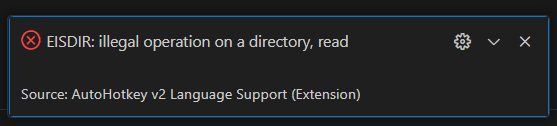 Always prompt EISDIR · Issue #325 · thqby/vscode-autohotkey2-lsp · GitHub