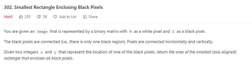 302. Smallest Rectangle Enclosing Black Pixels · Issue #219 · spiralgo/algorithms · GitHub