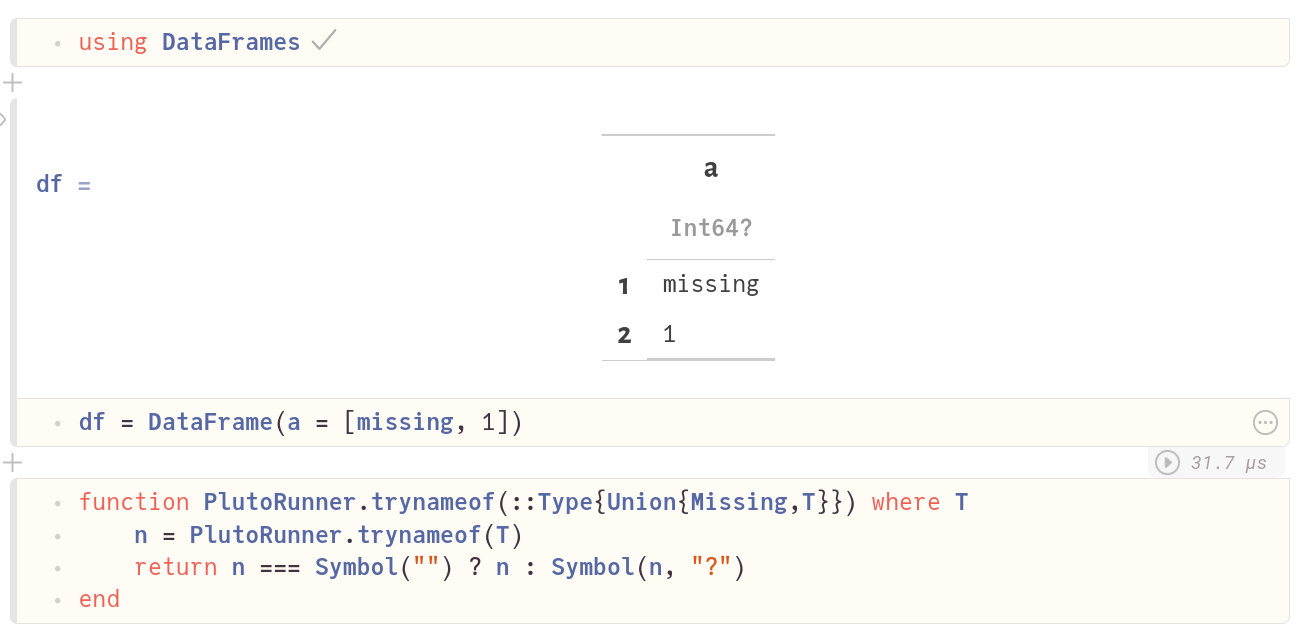 Missing column types in Union{Missing,T} · Issue #1490 · fonsp/Pluto.jl · GitHub