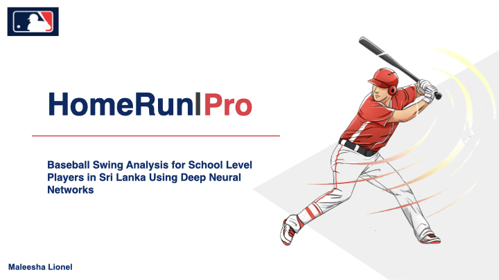 GitHub - MaleeshaDiluminda/Baseball-Swing-Analysis-for-School-Level-Players-in-Sri-Lanka-Using ...