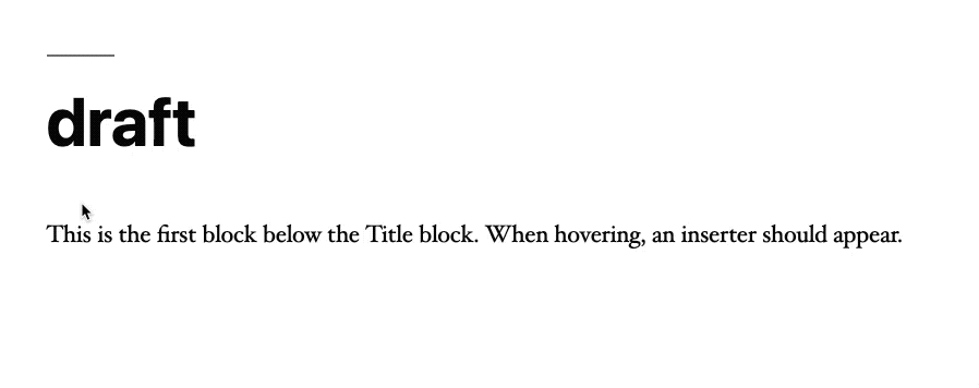 Inline inserter: Can't insert into top position · Issue #27540 · WordPress/gutenberg · GitHub