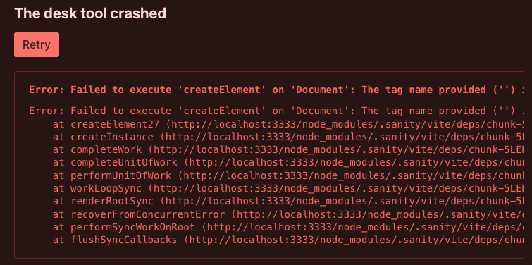 The desk tool crashed > Error: Failed to execute 'createElement' on 'Document': The tag name ...
