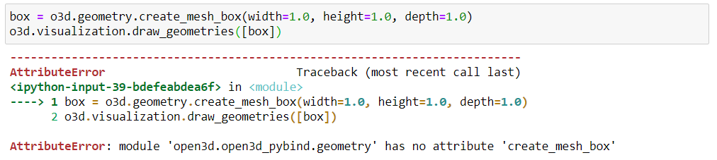 Module Open3d Open3d Pybind Geometry Has No Attribute Create Mesh Box · Issue 2097 · Isl