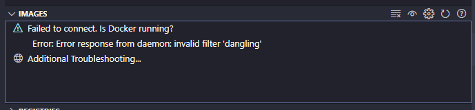 Images are not being listed - invalid filter 'dangling' · Issue #3787 · microsoft/vscode-docker ...