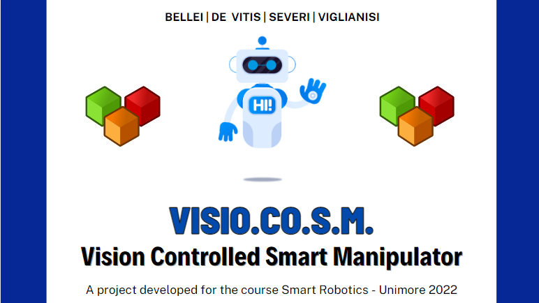 GitHub - Eronion/VisioCoSM: Progetto Smart Robotics 2022 Unimore