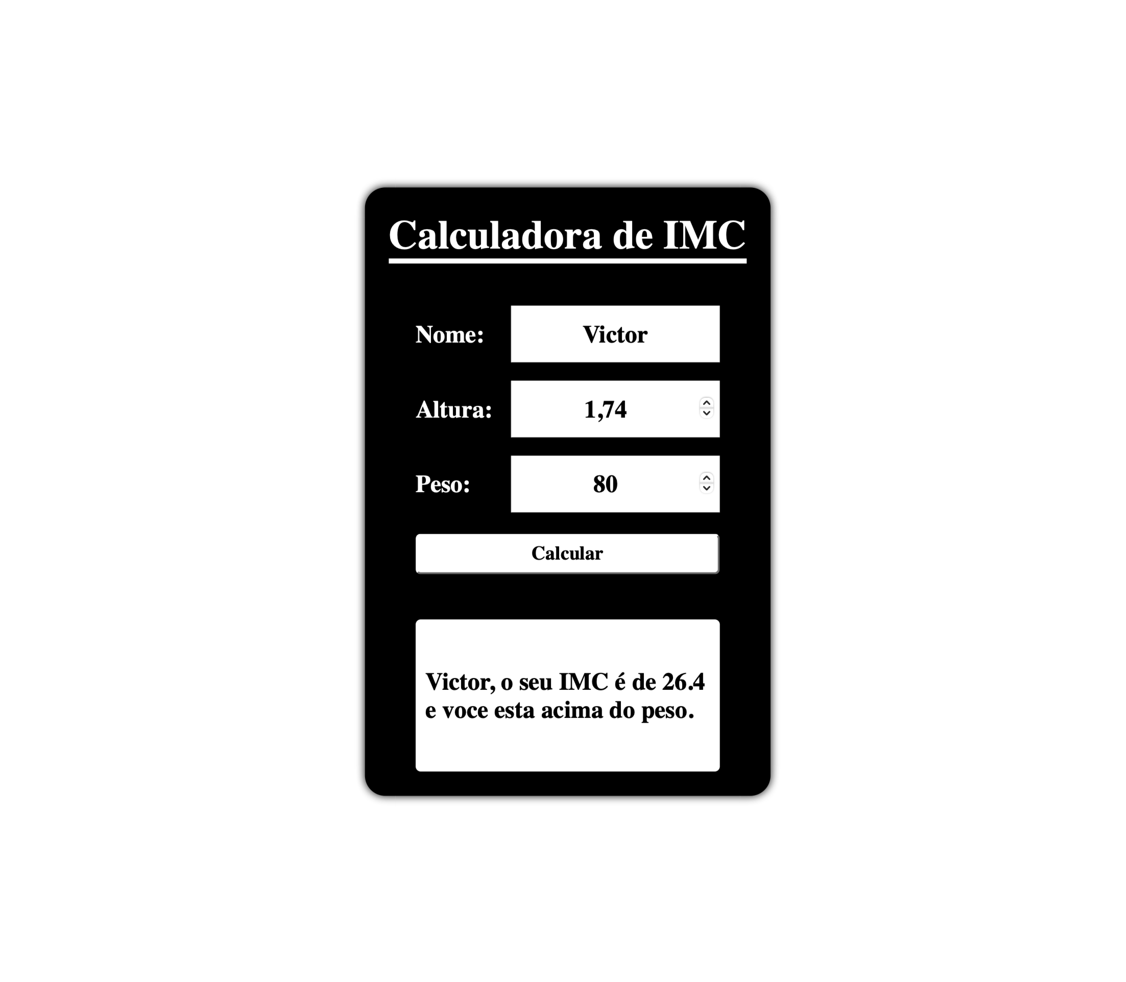 GitHub - VictorSnts/Calculadora-IMC-Javascript: Projeto desenvolvido para comecar o aprendizado ...