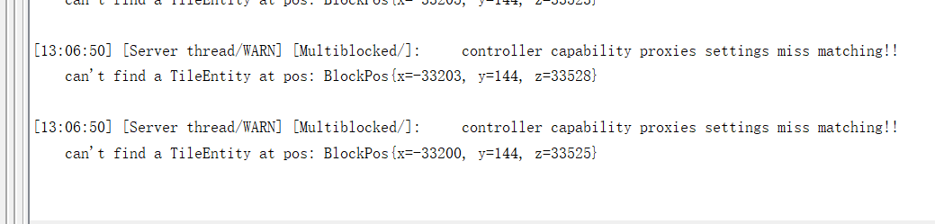 [1.18.2]服务器后台不断刷出 “controller capability proxies setting missmatching can't find a TileEntity at ...