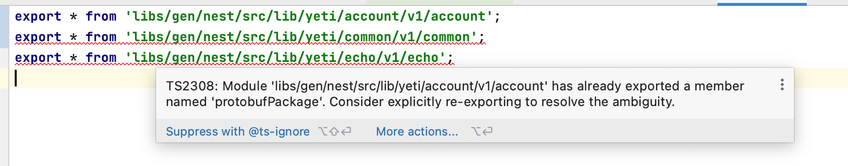error TS2308 has already exported a member named 'protobufPackage ...