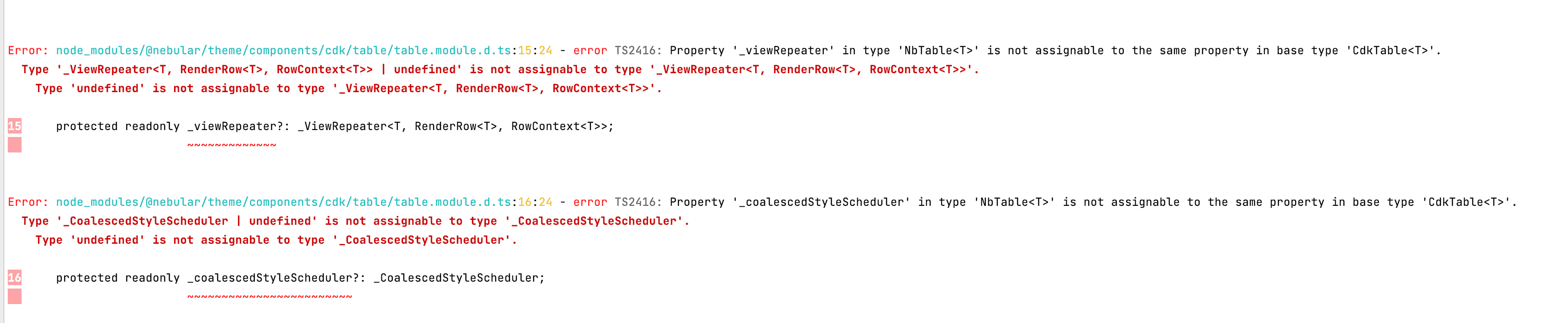 angular 12 error - '_viewRepeater' in type 'NbTable ' is not assignable to the same property in ...