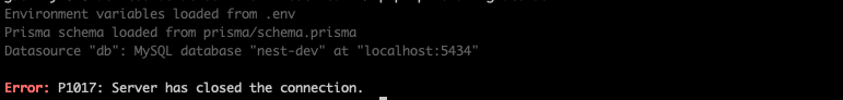 When connect to mysql, prisma thow: P1017: Server has closed the connection. please help ...