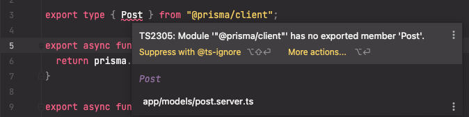 TS2305: Module '"@prisma/client"' has no exported member 'Post'. on Quickstart Tutorial · Issue ...