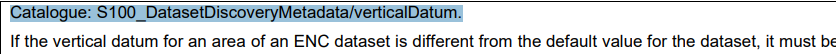 DCEG 3.9 Vertical datum references non-existent Discovery Metadata field · Issue #74 · iho-ohi/S ...