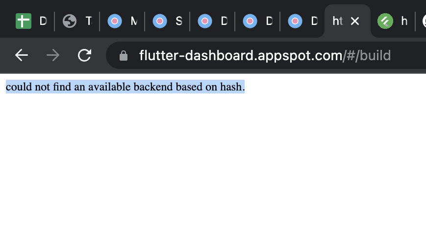 Dashboard Failing To Load Due To Could Not Find An Available Backend Based On Hash · Issue 